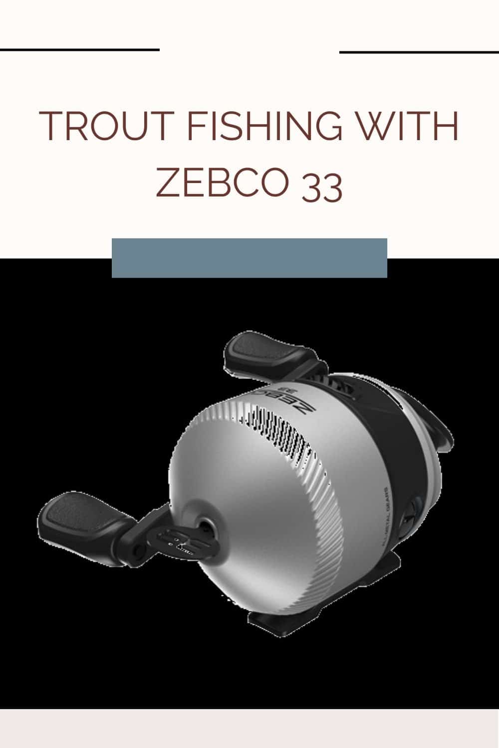 Mastering Trout Fishing with Zebco 33: Tips and Techniques - Southern Trout